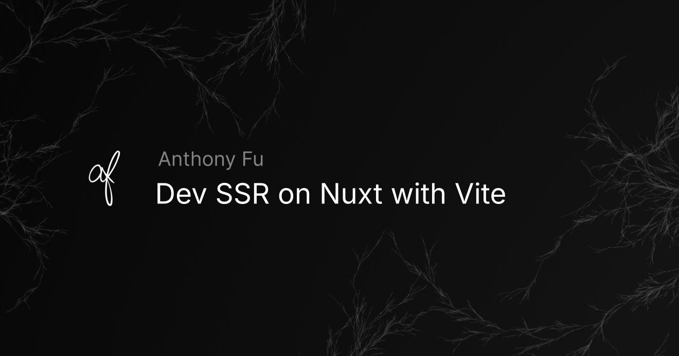 Dev Ssr On Nuxt With Vite 8257