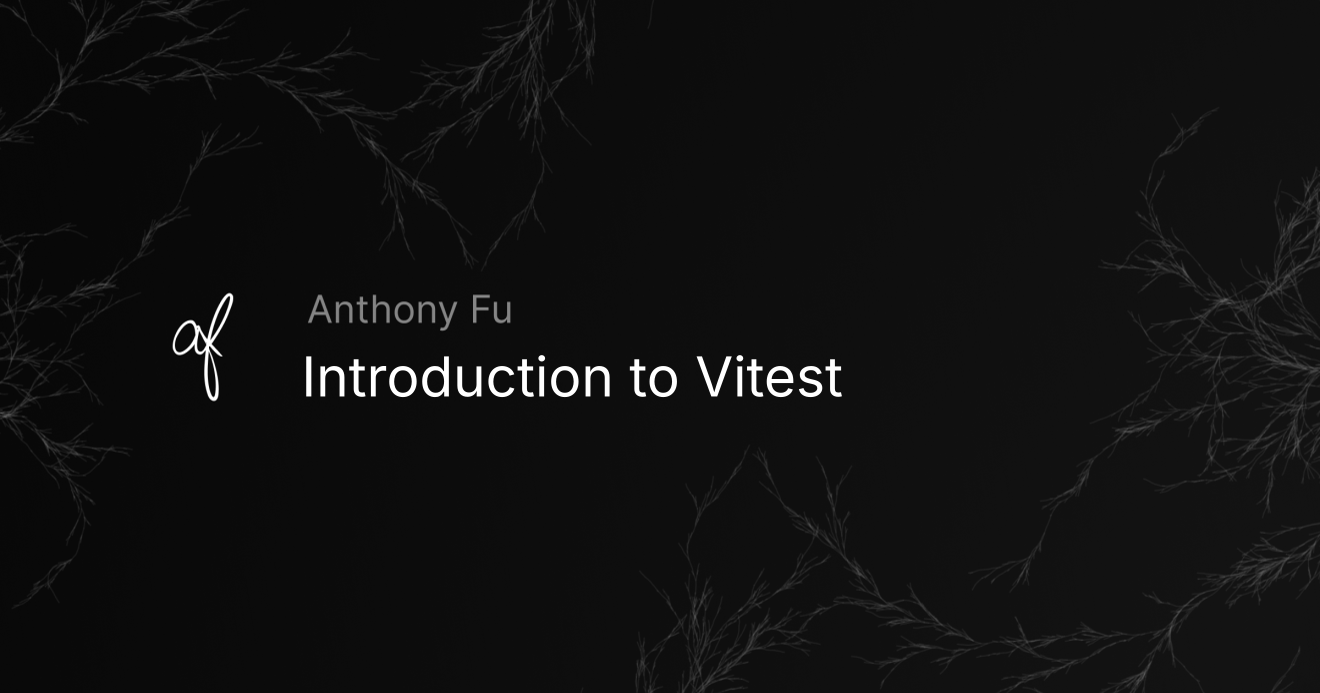 Introduction to Vitest