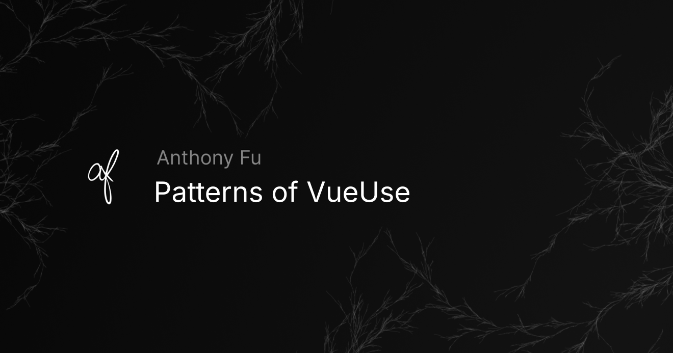 Patterns of VueUse