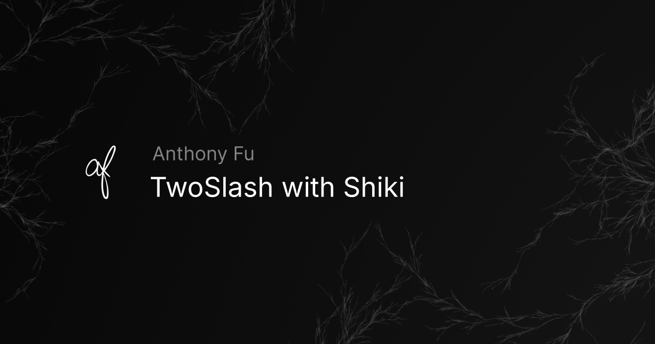 TwoSlash with Shiki